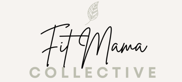 Fit Mama Collective - Well and Balanced Life